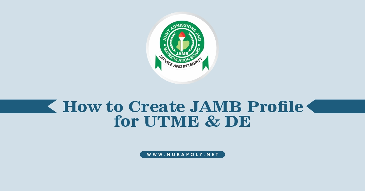 How to Create JAMB Profile for 2025/2026 UTME & DE How to Create JAMB Profile for 2025/2026 UTME & DE